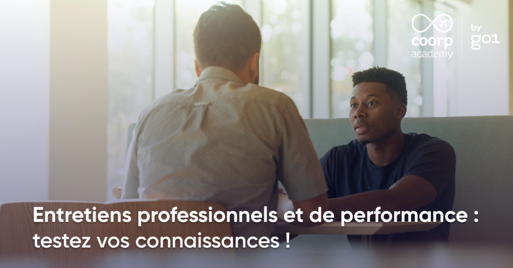 Entretiens professionnels et de performance : testez vos connaissances ...