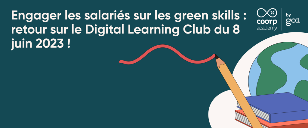 Green skills training: a look back at the Digital Learning Club on June 8, 2023! - Coorpacademy ...